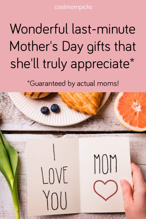 Last-minute Mother's Day gifts she'll appreciate